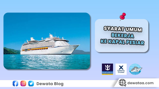 Syarat Bekerja Di Kapal Pesiar Wajib Diketahui